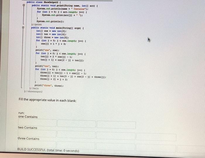 Solved public class ShowOutput2 ( public static void | Chegg.com