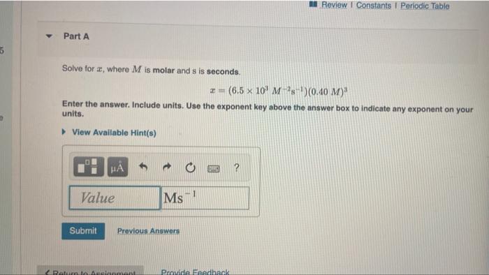 Solved Review I Constants Periodic Table Part A 5 Solve for | Chegg.com Solved Review I Constants Periodic Table Part A 5 Solve for | Chegg.com