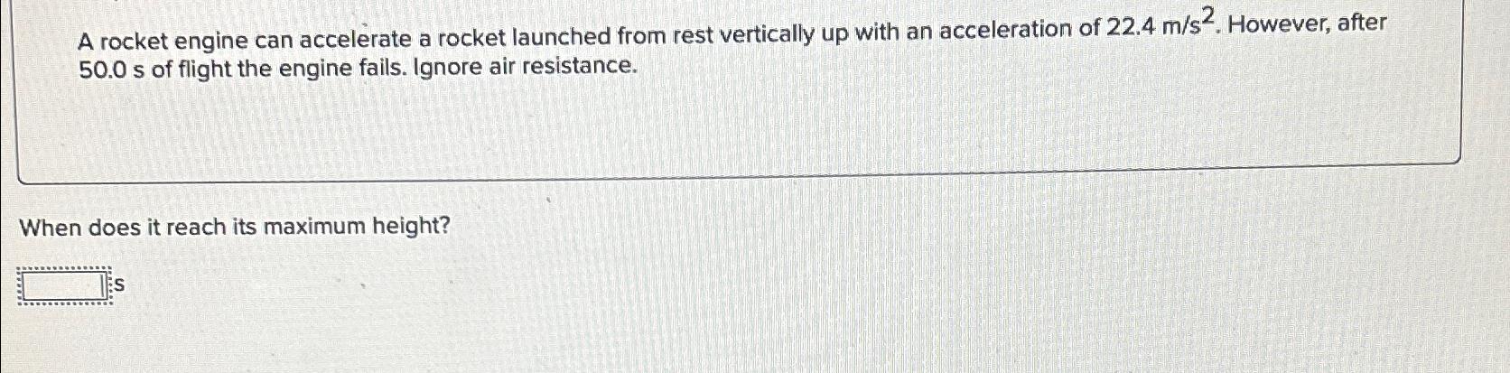 Solved A rocket engine can accelerate a rocket launched from | Chegg.com