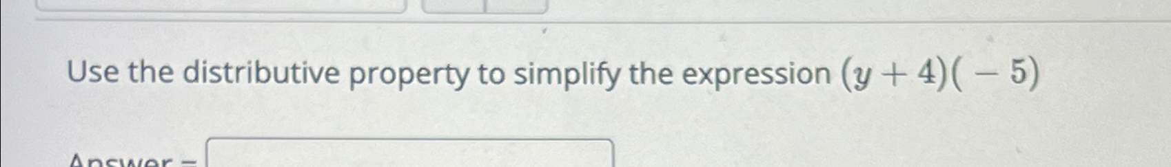 Solved Use the distributive property to simplify the | Chegg.com