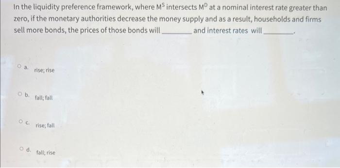 Solved In the liquidity preference framework, where M5 | Chegg.com
