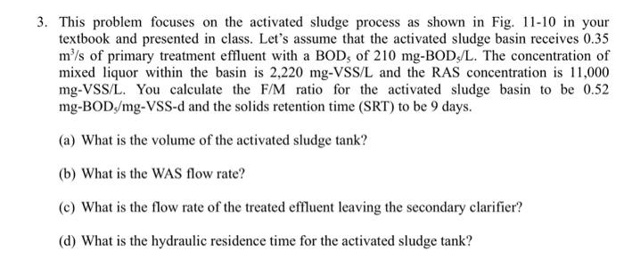 Solved 3. This problem focuses on the activated sludge | Chegg.com