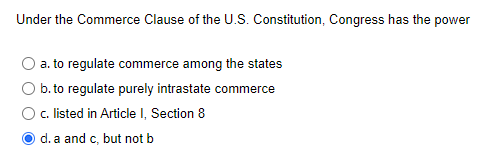 Solved Under the Commerce Clause of the U.S. ﻿Constitution, | Chegg.com