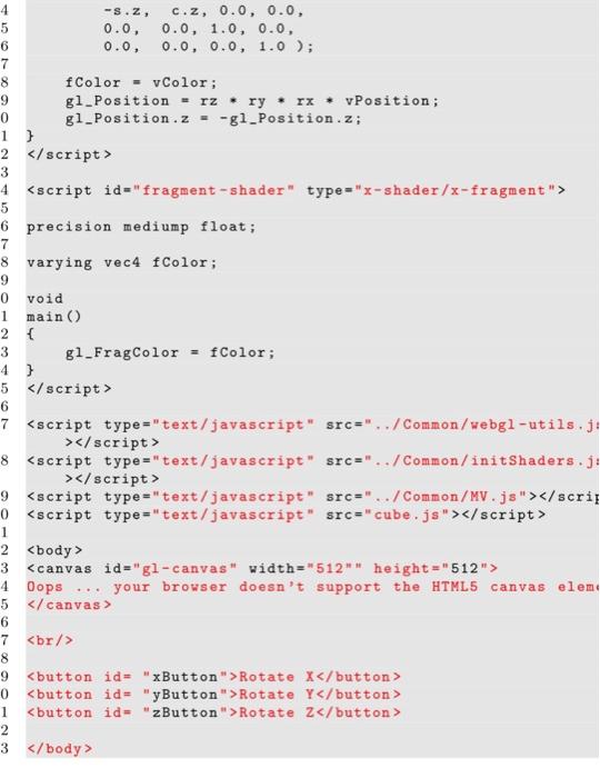 Solved Given below is the code for cube.html. Change it to | Chegg.com