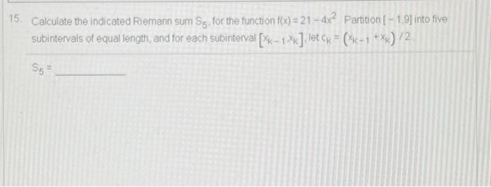 Solved 15. Calculate the indicated Riemann sum Sg for the | Chegg.com