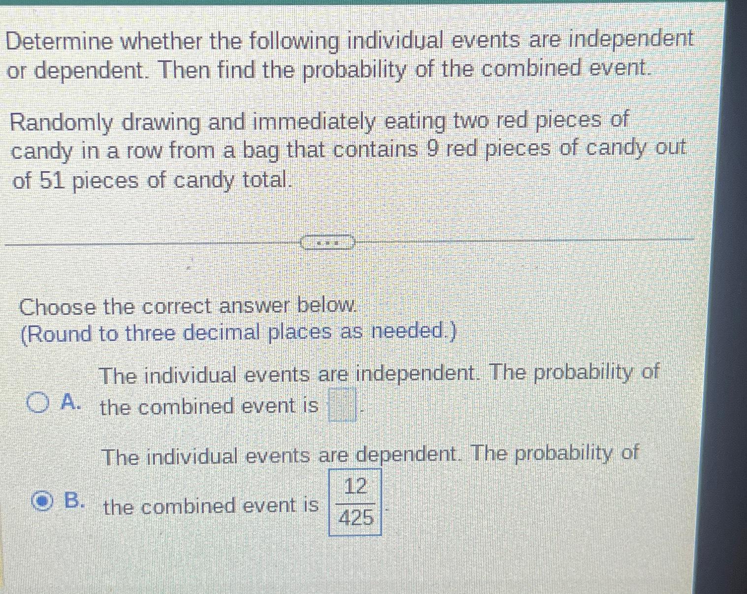 Solved Determine whether the following individual events are | Chegg.com