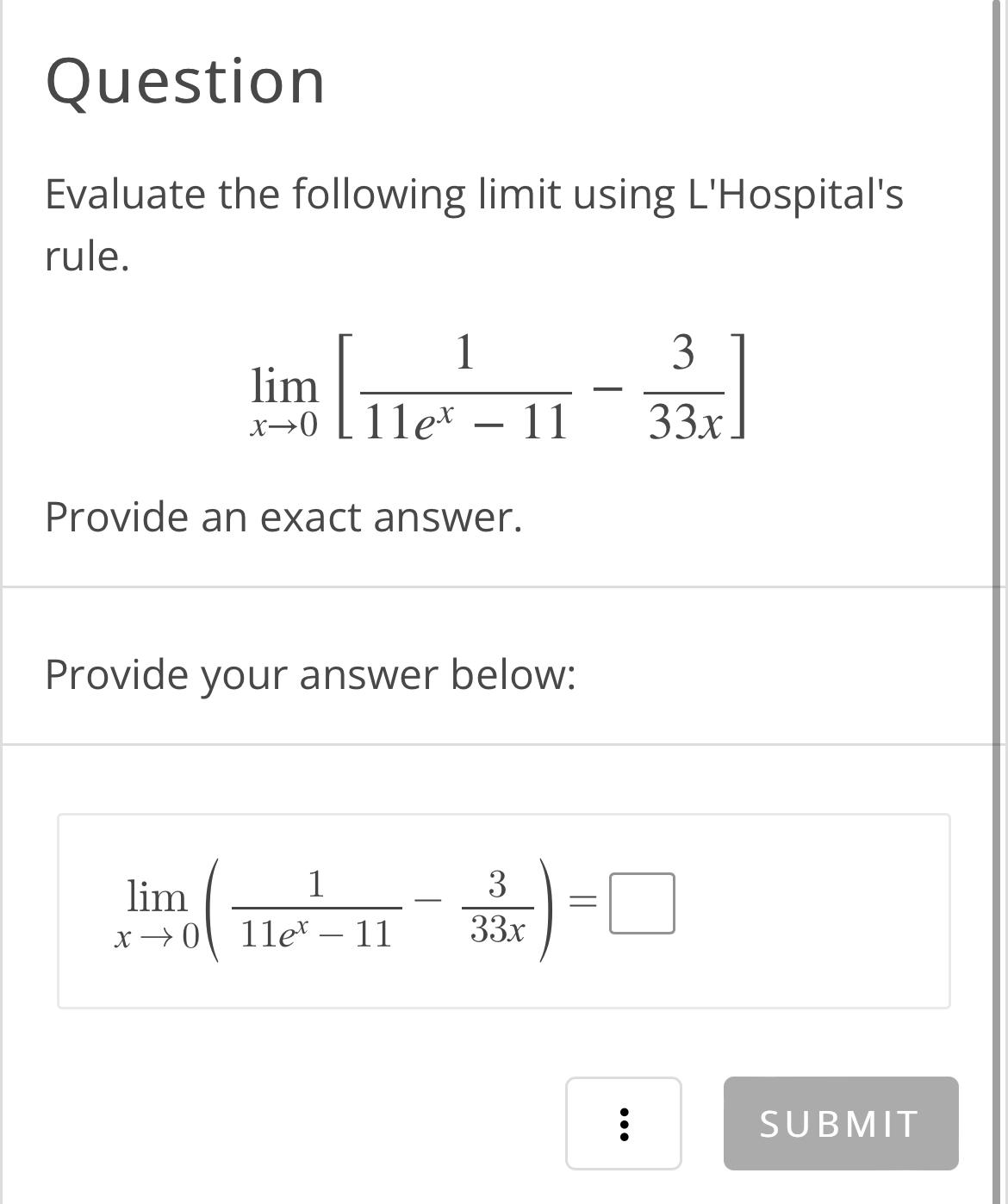 Solved QuestionEvaluate the following limit using | Chegg.com