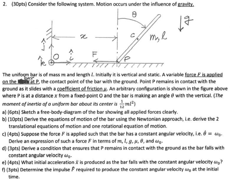 Solved (30pts) ﻿Consider the following system. Motion occurs | Chegg.com