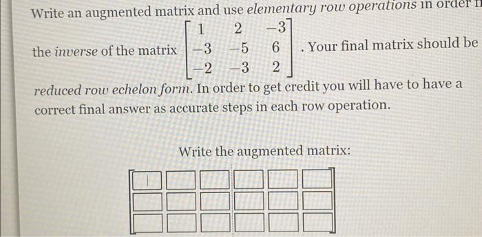 Solved write an augmented matrix and use elementary row | Chegg.com