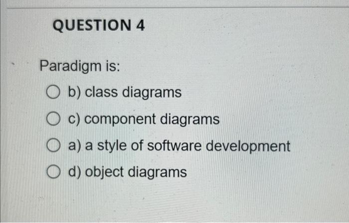 Solved Paradigm is: b) class diagrams c) component diagrams | Chegg.com Solved Paradigm is: b) class diagrams c) component diagrams | Chegg.com