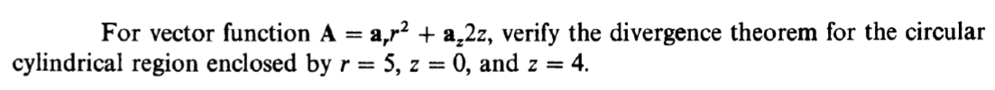 Solved For vector function A=arr2+az2z, ﻿verify the | Chegg.com