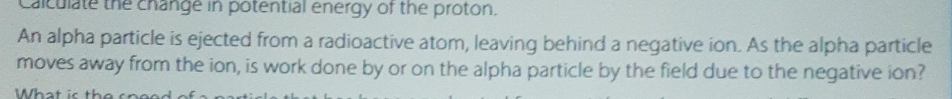 Solved An alpha particle is ejected from a radioactive atom, | Chegg.com