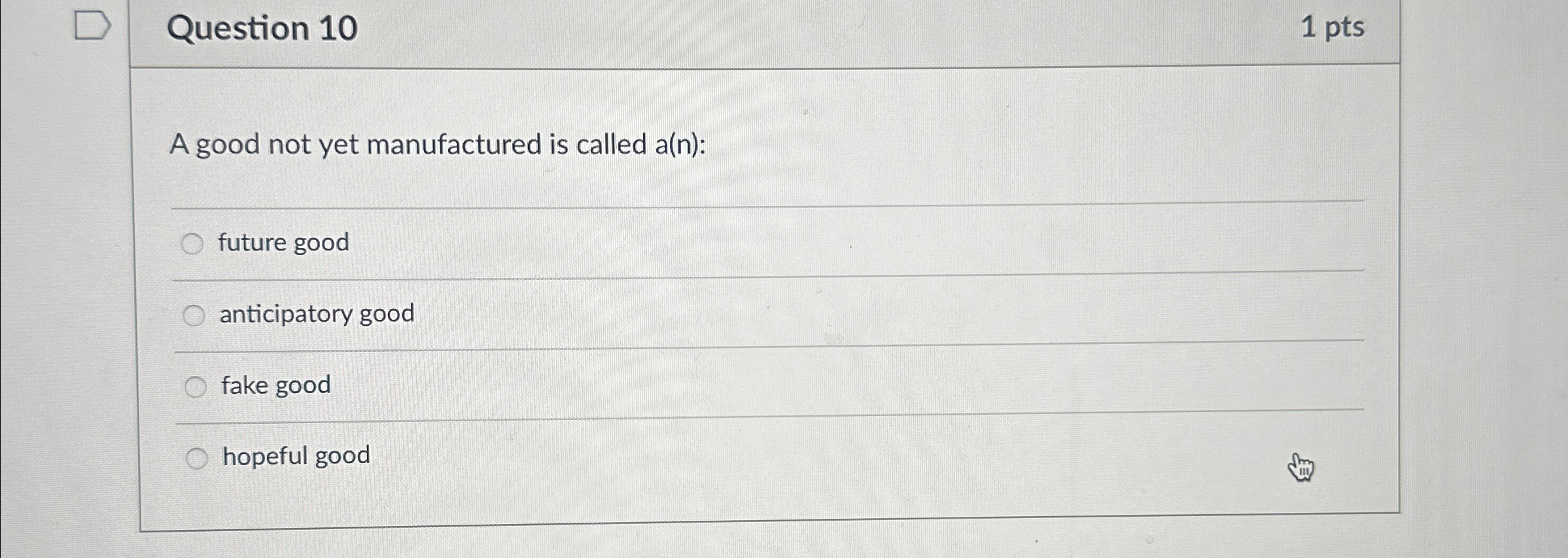Solved Question 101 ﻿ptsA good not yet manufactured is | Chegg.com