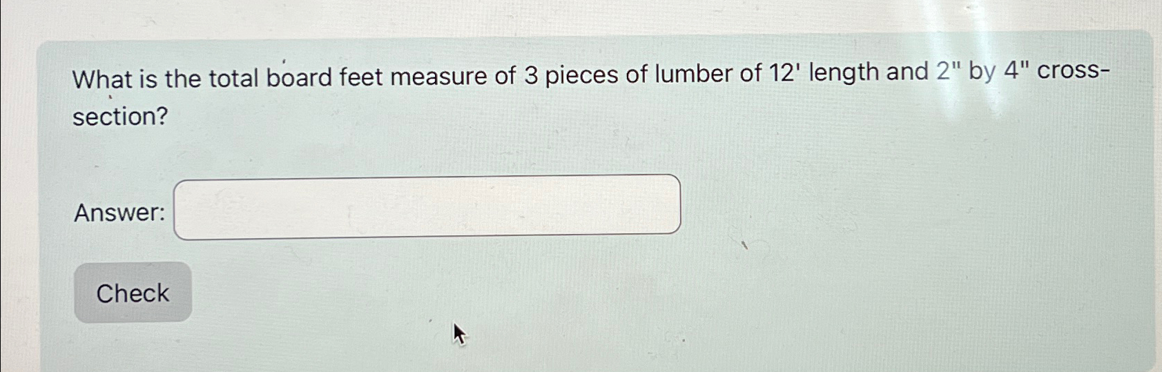 Solved What is the total board feet measure of 3 ﻿pieces of | Chegg.com