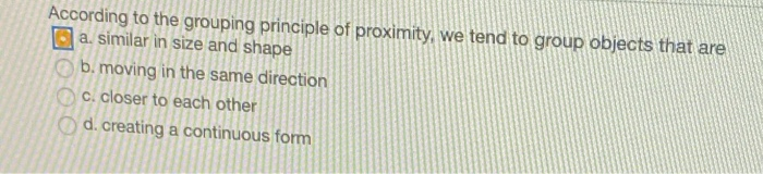 Solved According to the grouping principle of proximity, we | Chegg.com