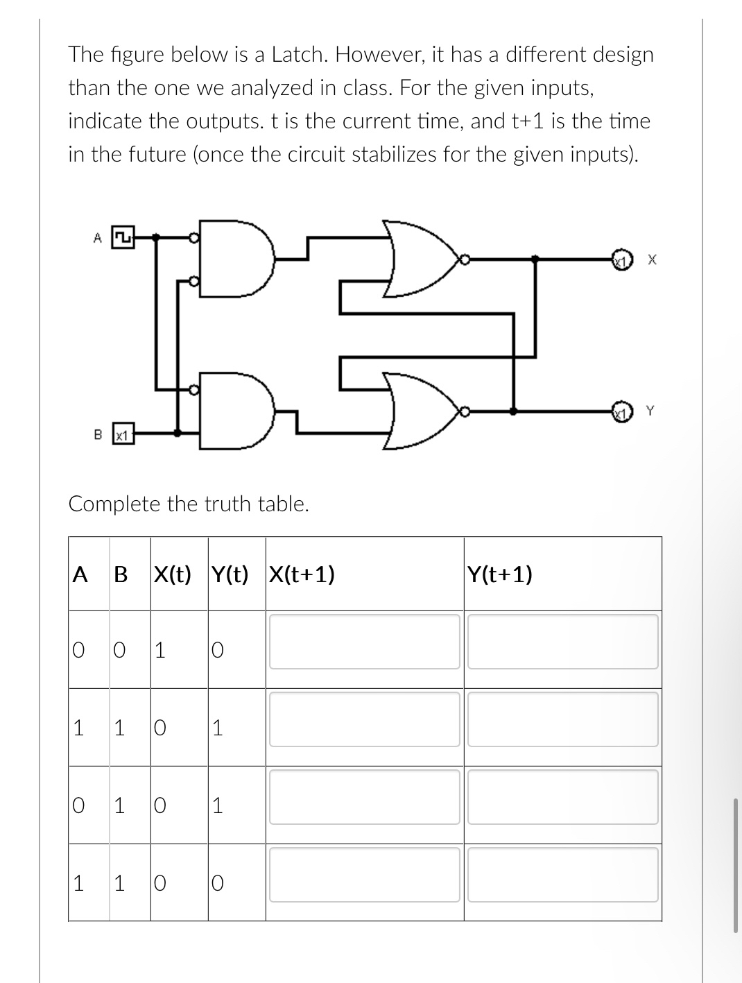 Solved The figure below is a Latch. However, it has a | Chegg.com