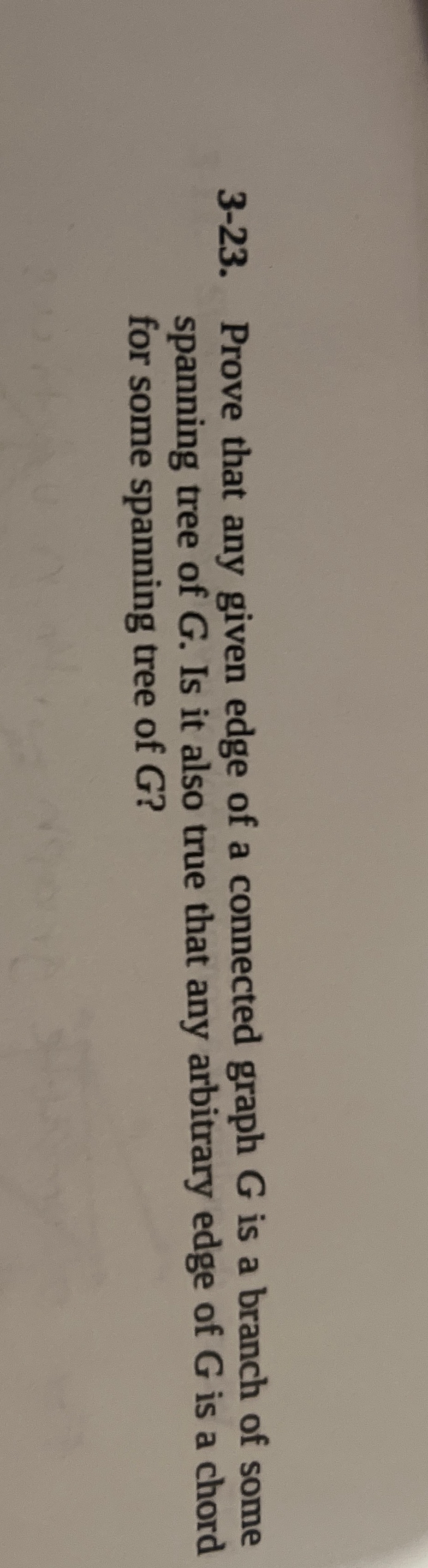 3-23. ﻿Prove that any given edge of a connected graph | Chegg.com
