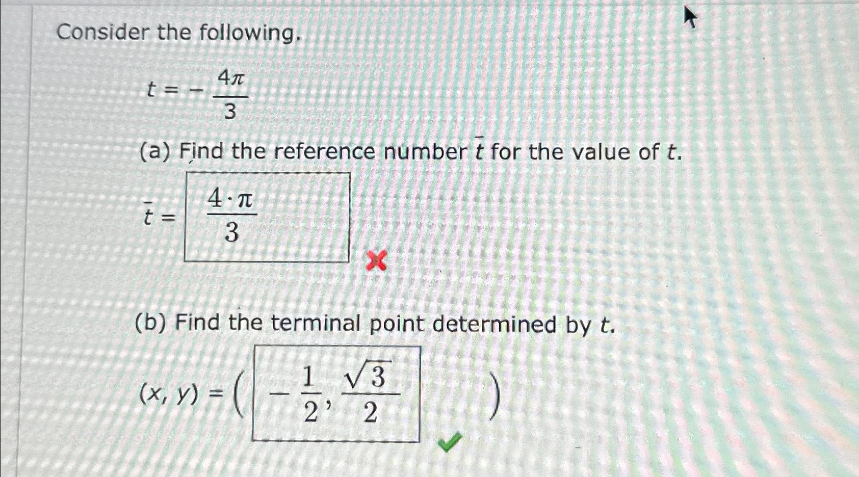 Solved Consider the following.t=-4π3(a) ﻿Find the reference | Chegg.com