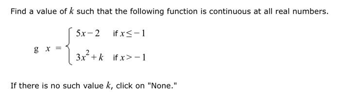 Solved Find a value of k such that the following function is | Chegg.com