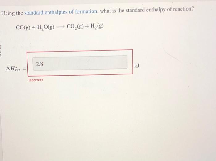 Solved Using the standard enthalpies of formation, what is | Chegg.com
