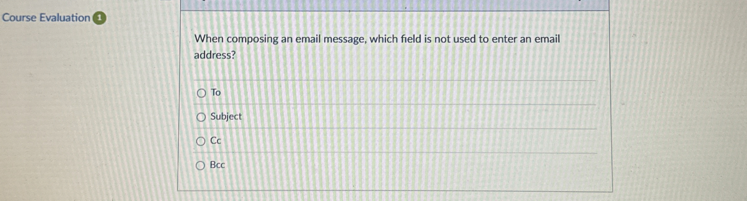 Solved Course Evaluation (1When composing an email message, | Chegg.com