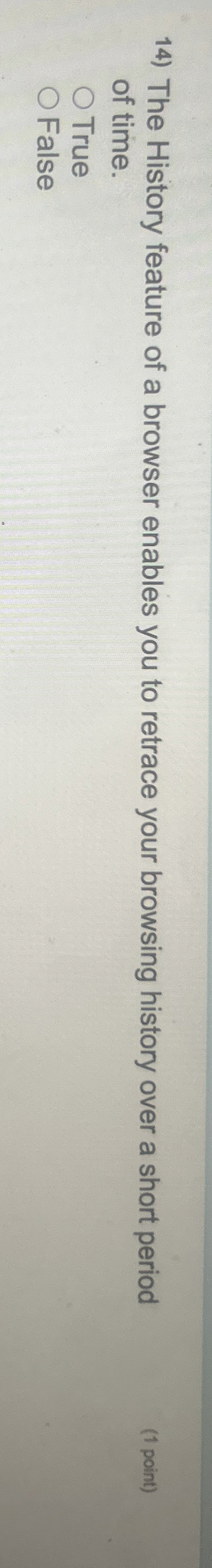 Solved The History feature of a browser enables you to | Chegg.com