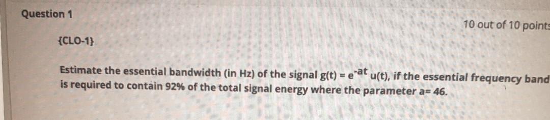 Solved Question 1 10 out of 10 points {CLO-1} Estimate the | Chegg.com Solved Question 1 10 out of 10 points {CLO-1} Estimate the | Chegg.com