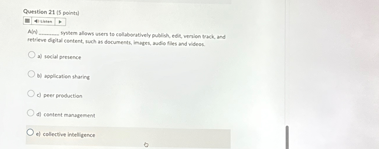 Solved Question 21 (5 ﻿points)ListenA(n)system allows users | Chegg.com