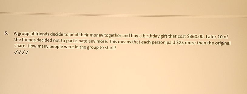 Solved A group of friends decide to pool their money | Chegg.com