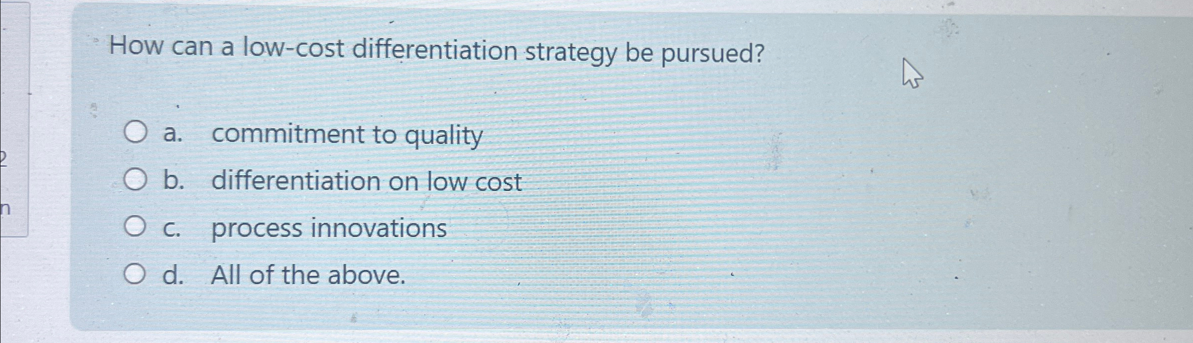 Solved How can a low-cost differentiation strategy be | Chegg.com