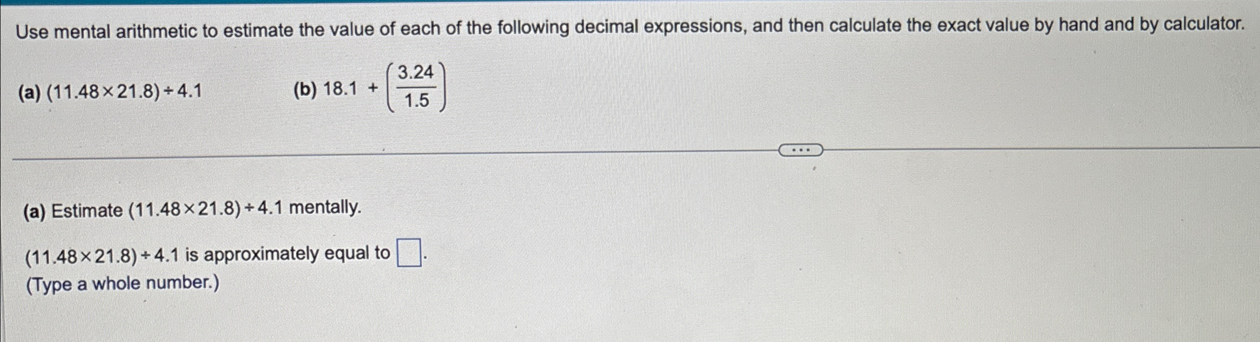 Solved Use mental arithmetic to estimate the value of each | Chegg.com