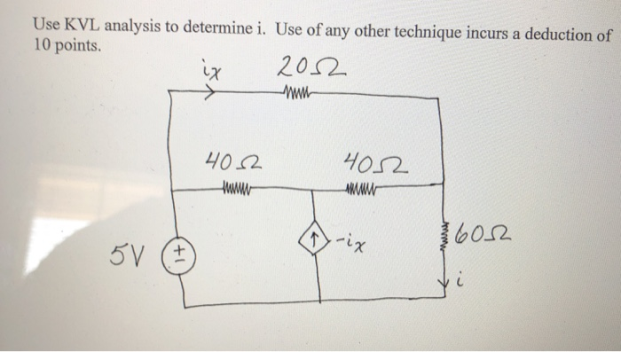 Solved Use KVL analysis to determine i. Use of any other | Chegg.com