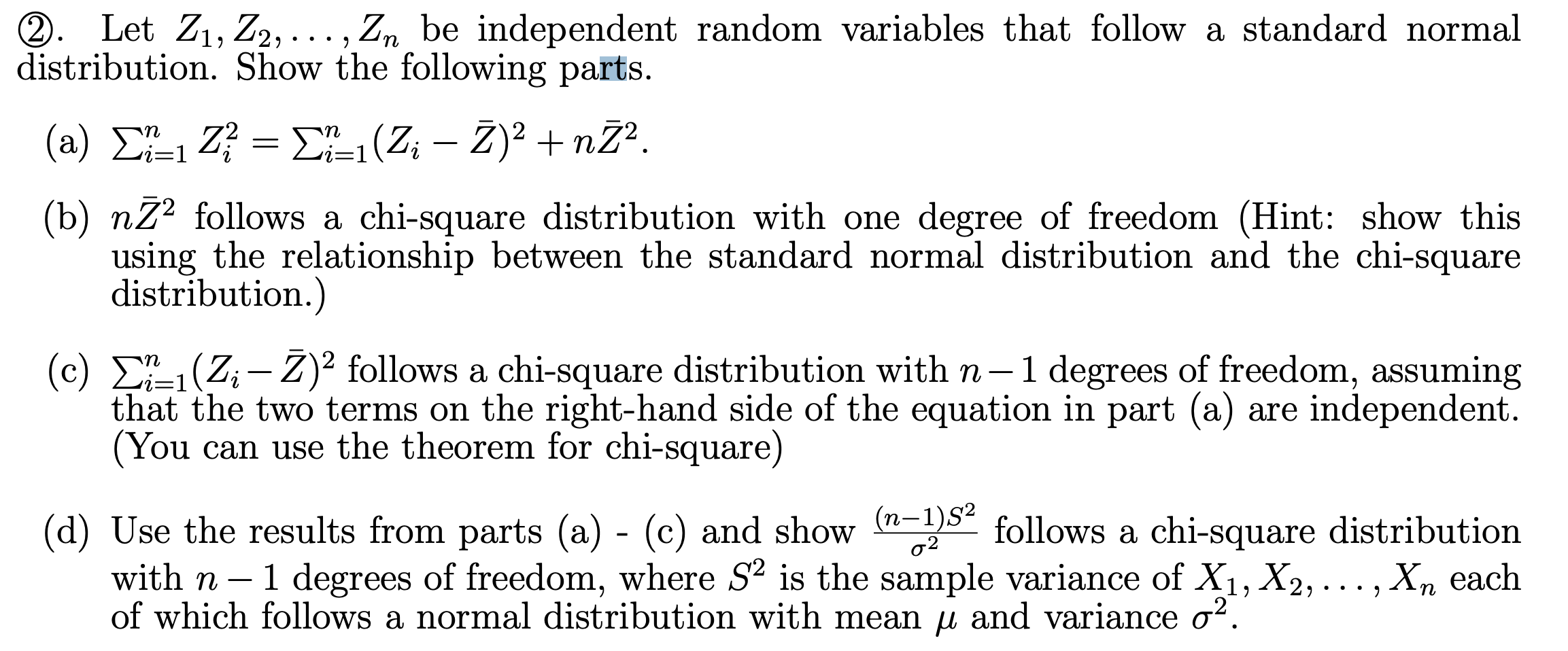 Solved (2). ﻿Let Z1,Z2,dots,Zn ﻿be independent random | Chegg.com