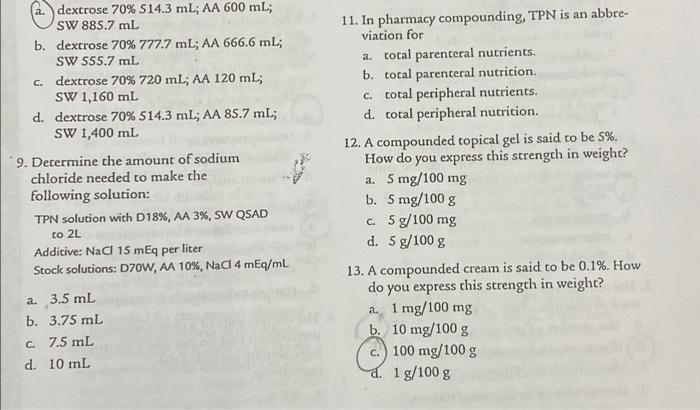 Solved a. dextrose 70% 514.3 mL; AA 600 ml; SW 885.7 ml b. | Chegg.com