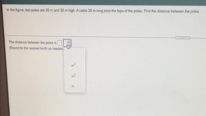 Solved In the figure, two poles are 20 m and 35 m high. A | Chegg.com