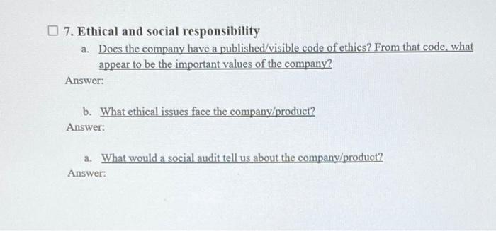 Solved 7. Ethical and social responsibility a. Does the | Chegg.com