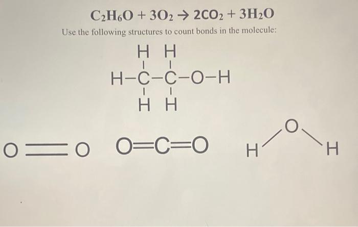 Solved C2H6O + 3O → 2CO2 + 3H2O Use the following structures | Chegg.com