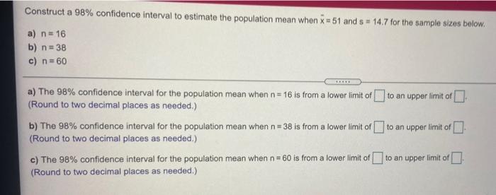 Solved Construct a 98% confidence interval to estimate the | Chegg.com