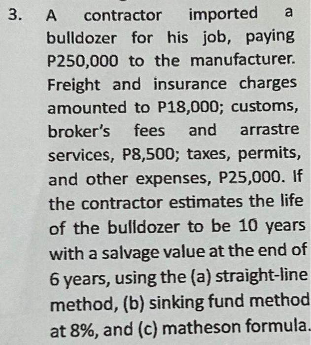 Solved A contractor imported a bulldozer for his job, paying | Chegg.com