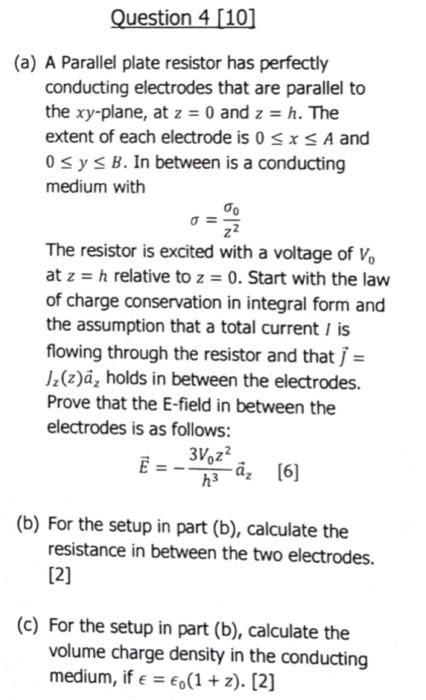 Solved (a) A Parallel plate resistor has perfectly | Chegg.com
