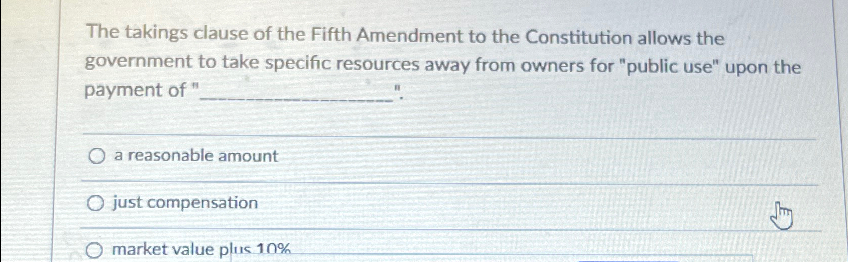 Solved The takings clause of the Fifth Amendment to the | Chegg.com