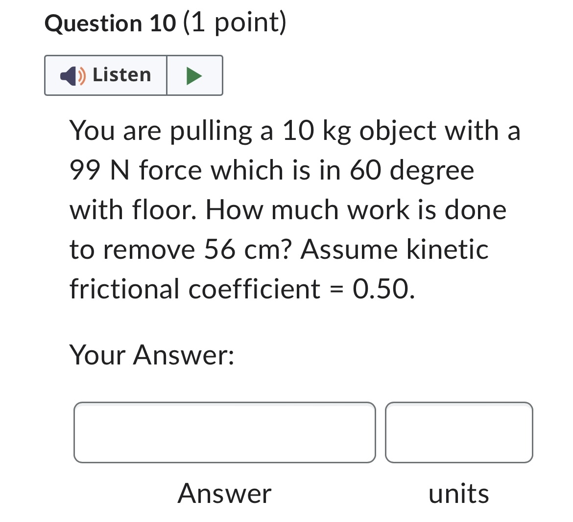 Solved Question 10 (1 ﻿point)You are pulling a 10 ﻿kg object | Chegg.com