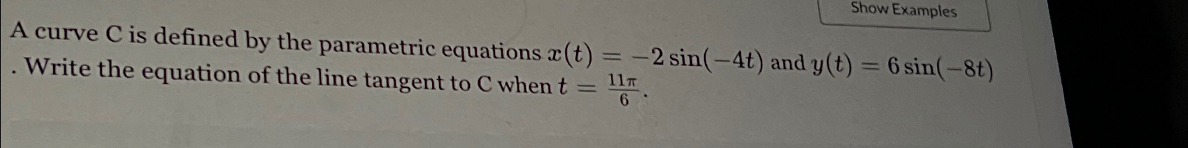 A curve C ﻿is defined by the parametric equations | Chegg.com