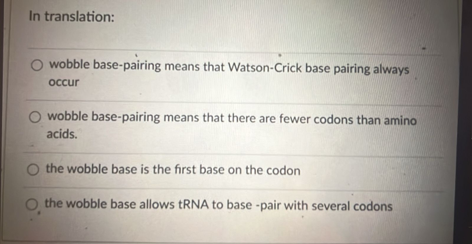 Solved In Translation Wobble Base Pairing Means That