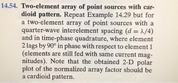 Solved 14.54. Two-element array of point sources with car- | Chegg.com