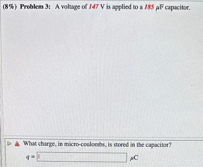 Solved (8\%) Problem 3: A voltage of 147 V is applied to a | Chegg.com