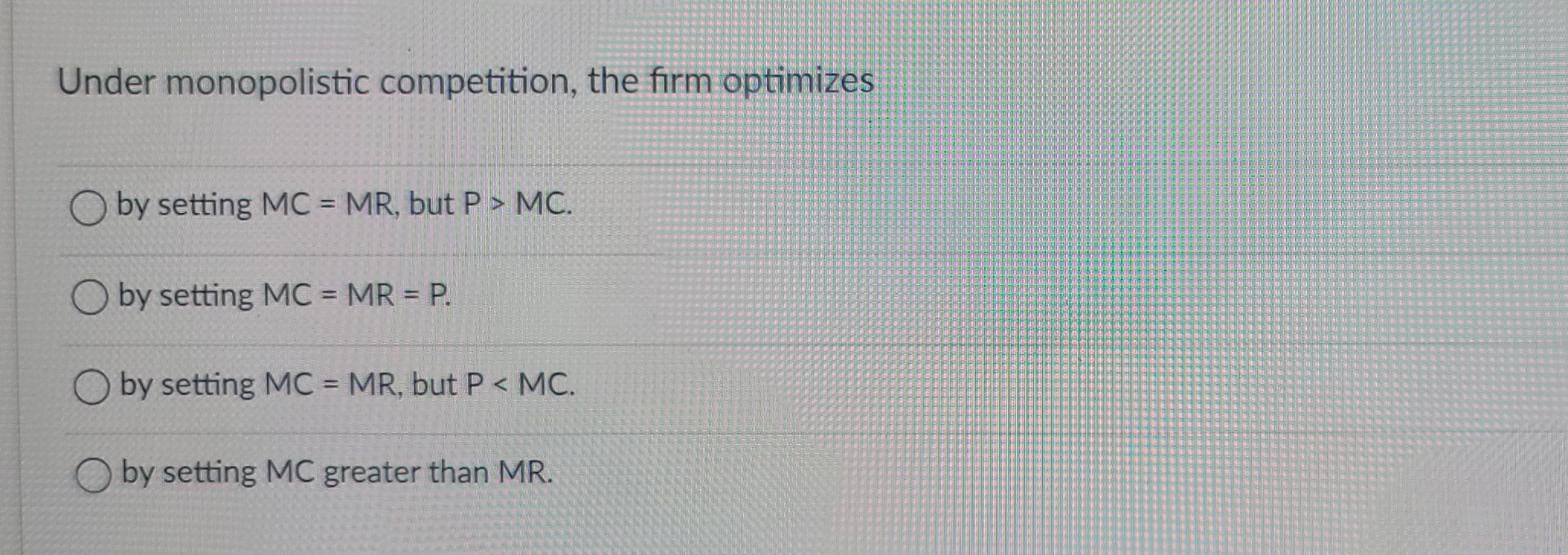 Solved Under monopolistic competition, the firm optimizes | Chegg.com