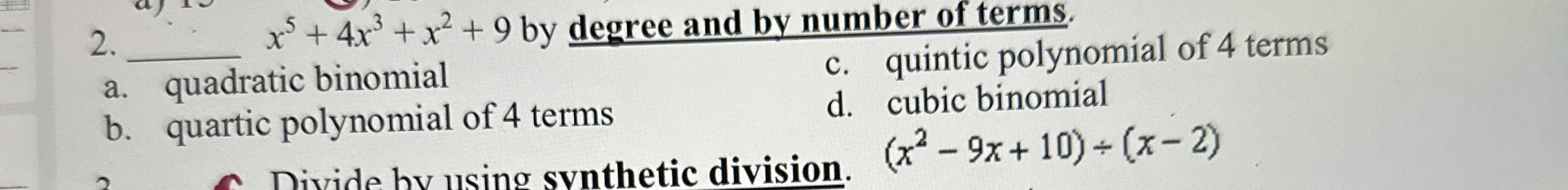 Solved x5+4x3+x2+9 ﻿by degree and by number of terms.a. | Chegg.com