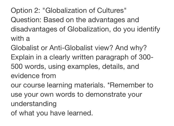 Solved Option 2: "Globalization of Cultures" Question: Based | Chegg.com