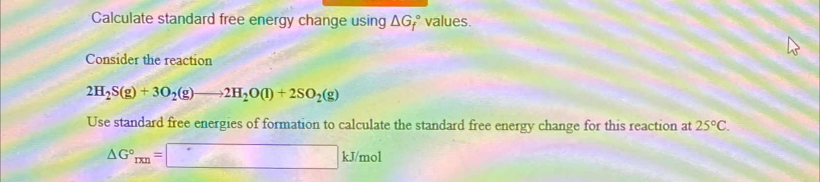 Calculate standard free energy change using ΔGf° | Chegg.com